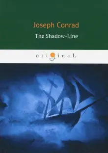 Книга: "The Shadow-Line" - Joseph Conrad. Купить книгу, читать рецензии ...