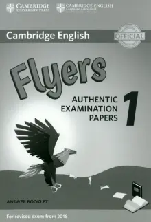 Книга: "Cambridge English Young Learners. Flyers 1 for Revised Exam from 2018. Answer Booklet ...
