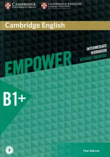 Книга: "Cambridge English. Empower. Intermediate. Workbook without Answers with Downloadable ...