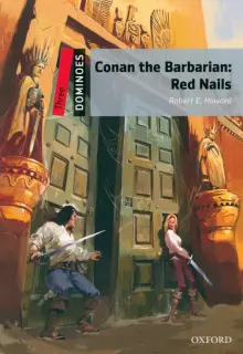 Книга: "Conan the Barbarian. Red Nails. Level 3. B1" - Robert Howard ...