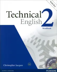 Книга: "Technical English 2. Pre-Intermediate. Workbook with Key (+CD ...