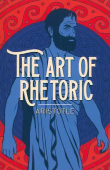 Книга: "The Art of Rhetoric" - Aristotle. Купить книгу, читать рецензии ...